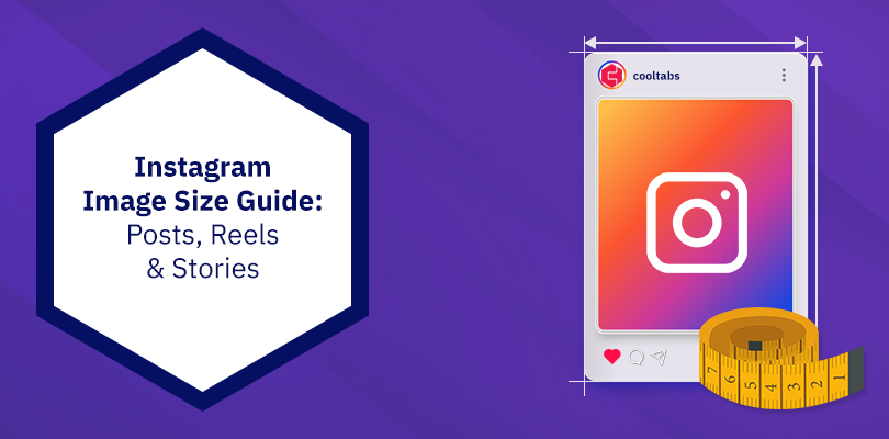 Instagram Image Size Guide: Posts, Reels & Stories
