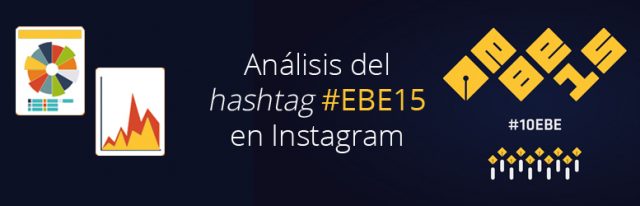 Análisis del hashtag #EBE15 en Instagram