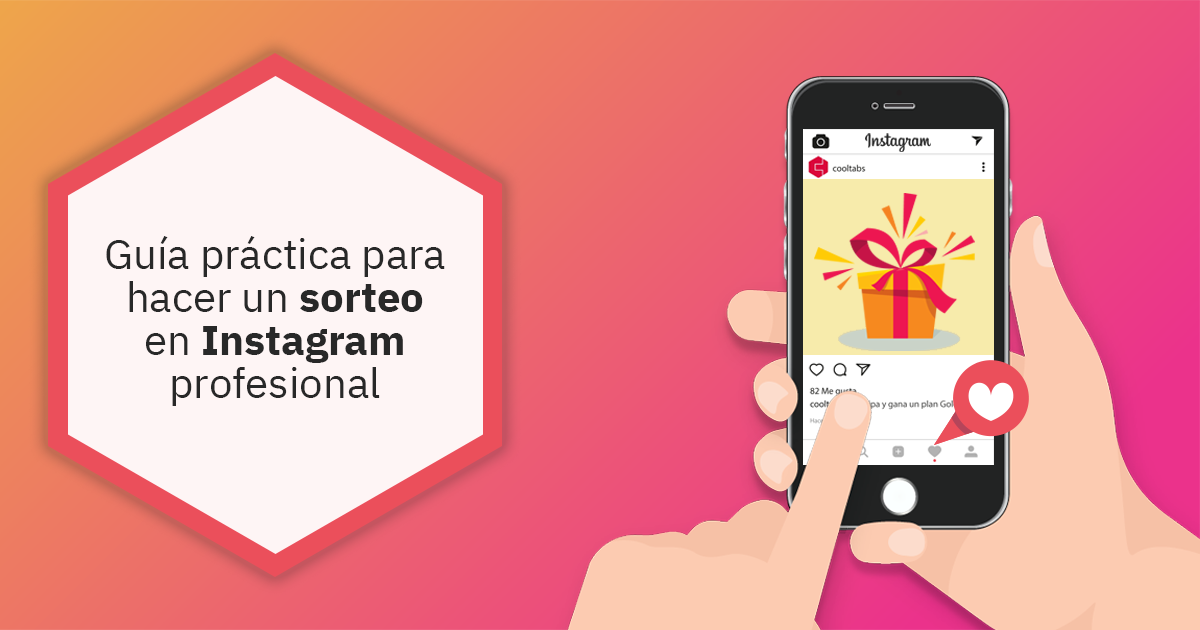 Sorteo Instagram: guía práctica para hacer un sorteo profesional