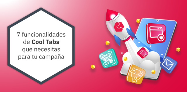 7 funcionalidades de Cool Tabs que necesita tu campaña online