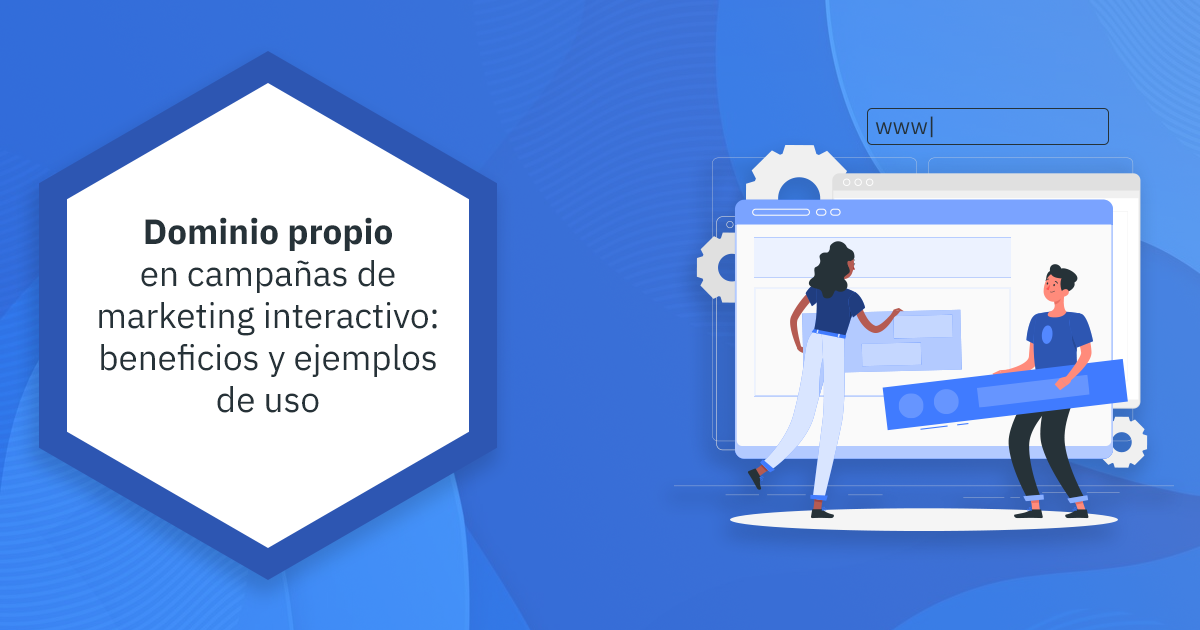 Dominio propio en campañas de marketing interactivo