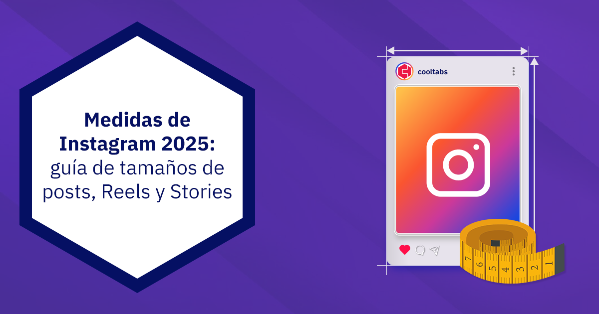 Medidas de Instagram 2025: tamaños de posts, Reels y Stories